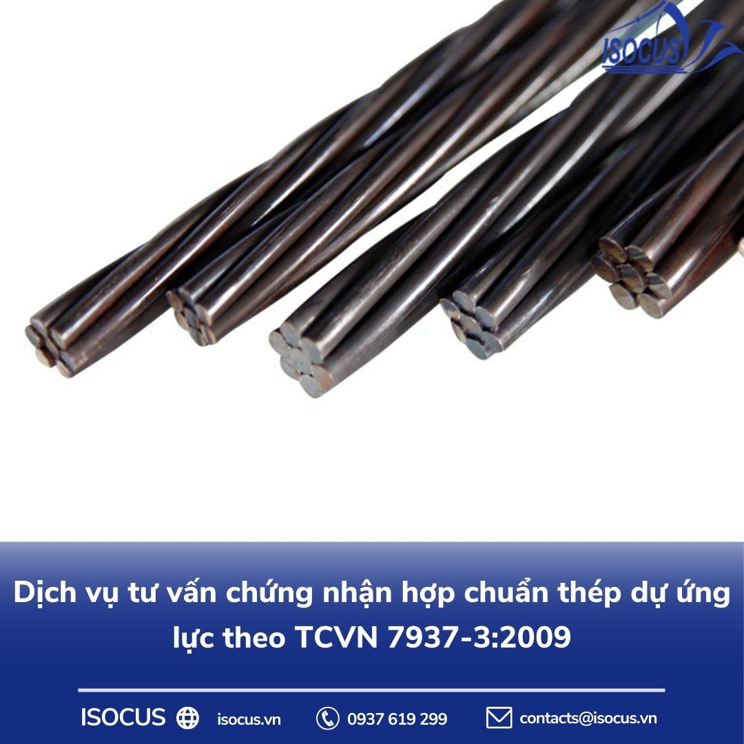 Dịch vụ tư vấn chứng nhận hợp chuẩn thép dự ứng lực theo TCVN 7937-3: ...